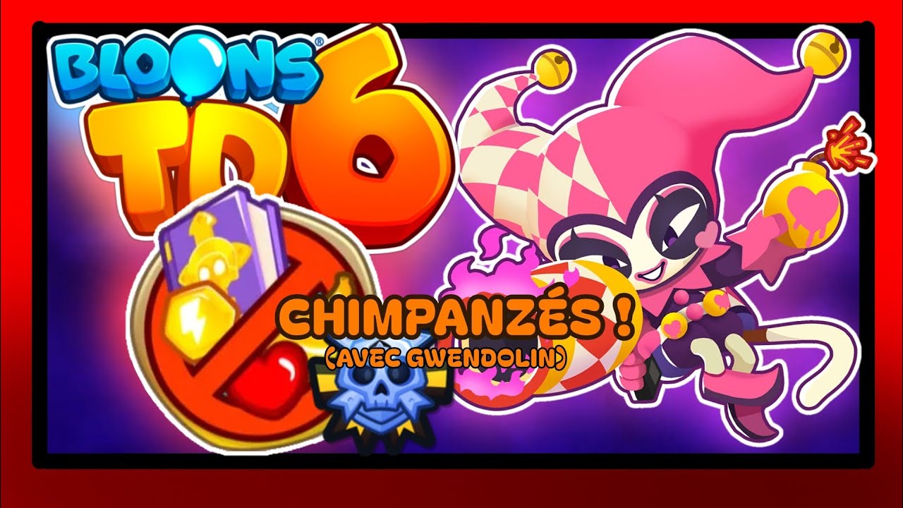 Bloons TD6 - Mode CHIMPANZÉS avec Gwendolin ! - YouTube