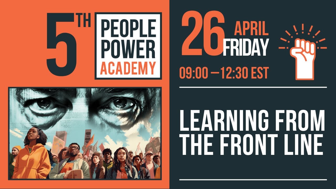People Power Academy 2024 - Day 1 LEARNING FROM THE FRONT LINE - YouTube