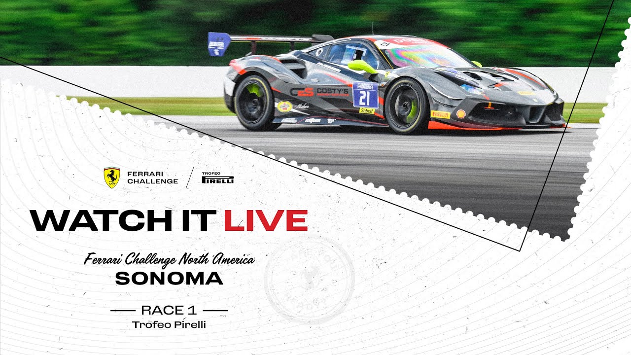 Ferrari Challenge North America - Sonoma Trofeo Pirelli Race 1 - YouTube
