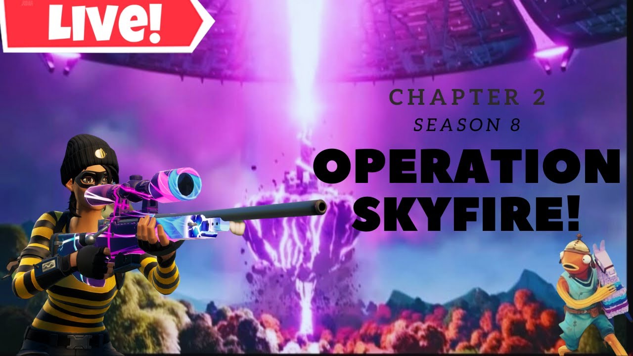 CHAPTER 2 SEASON 8 [LIVE EVENT] !OPERATION SKYFIRE!! REACTING VIBES ...