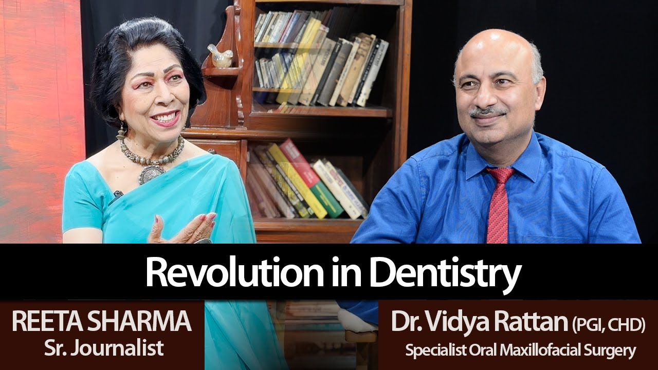 Revolution in Dentistry | DR Vidya Rattan | PGI Chandigarh | INDIA - YouTube