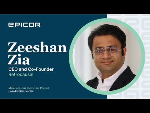 Manufacturing the Future Episode #49 with Zeeshan Zia, CEO & Co-founder ...