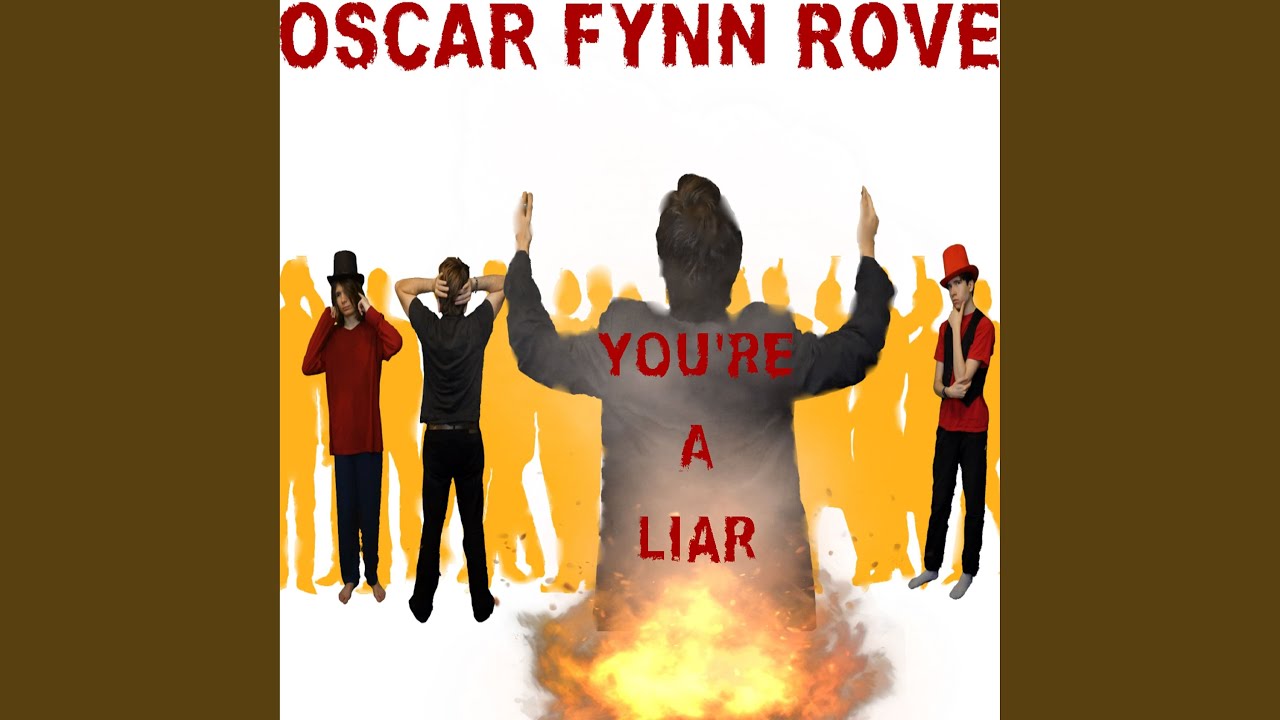 You're a liar - YouTube