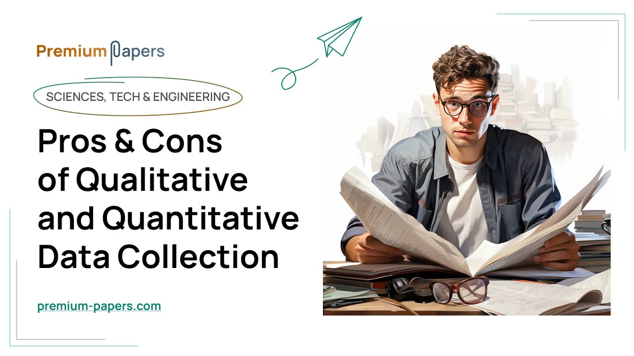 Pros Cons Of Qualitative And Quantitative Data Collection Essay pros-cons-of-qualitative-and-quantitative-data-collection-essay