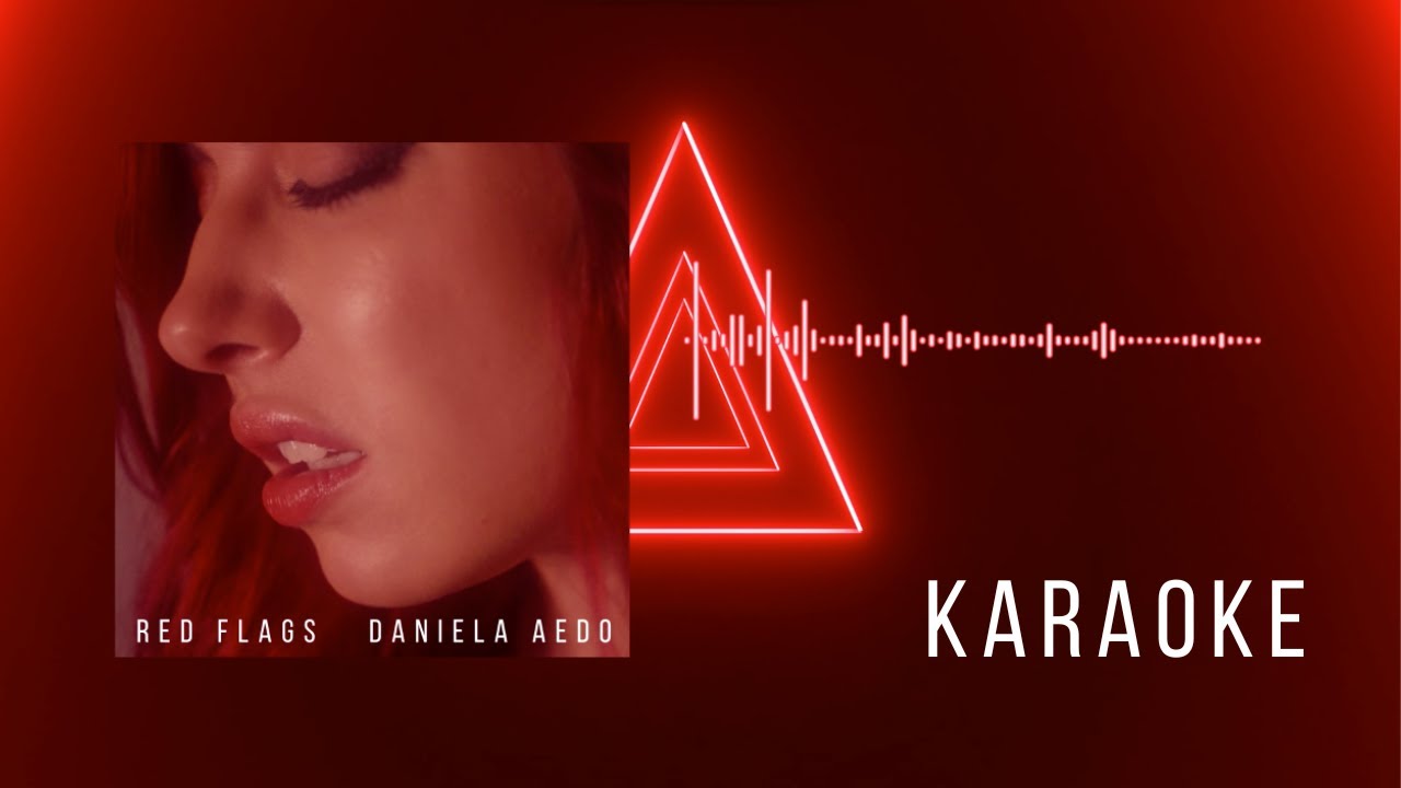KARAOKE | Daniela Aedo - Red Flags - YouTube