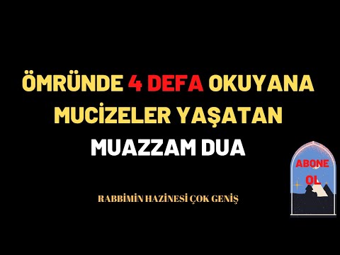 ÖMRÜNDE 4 DEFA OKUYANA MUCİZELER YAŞATAN DUA