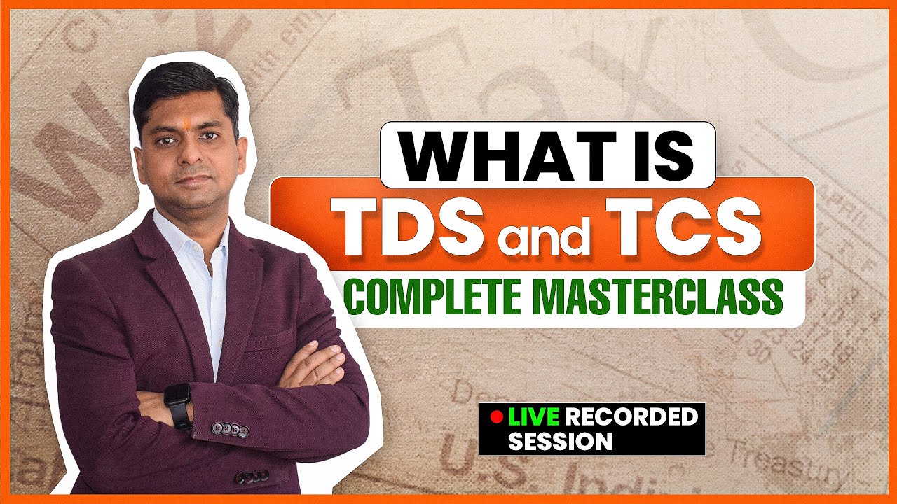 What Is TDS AND TCS | How TDS AND TCS Work | MasterClass in Hindi - YouTube