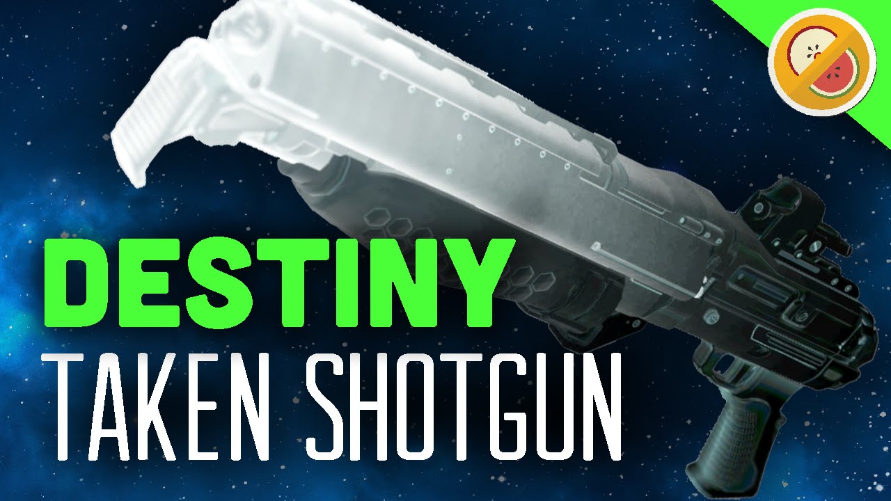 DESTINY Stolen Will (TAKEN SHOTGUN) Legendary Shotgun Review (April ...