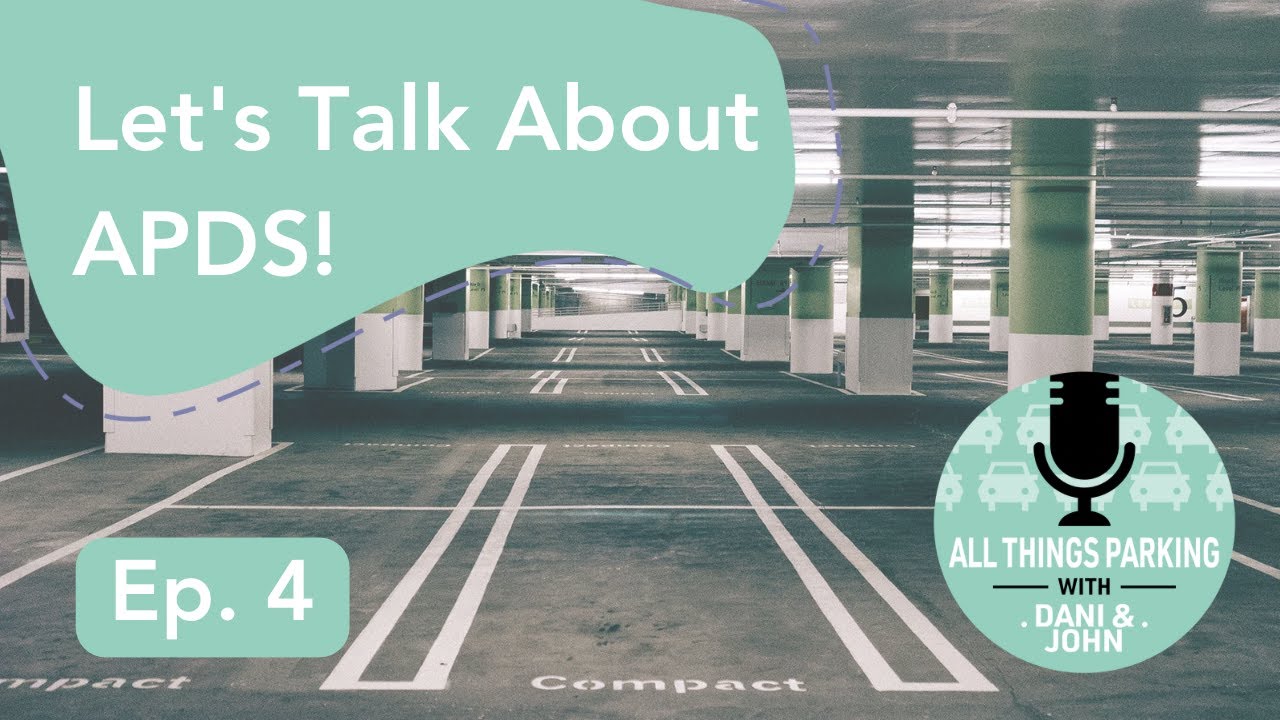 Exploring APDS: Let’s Talk About the Alliance for Parking Data ...