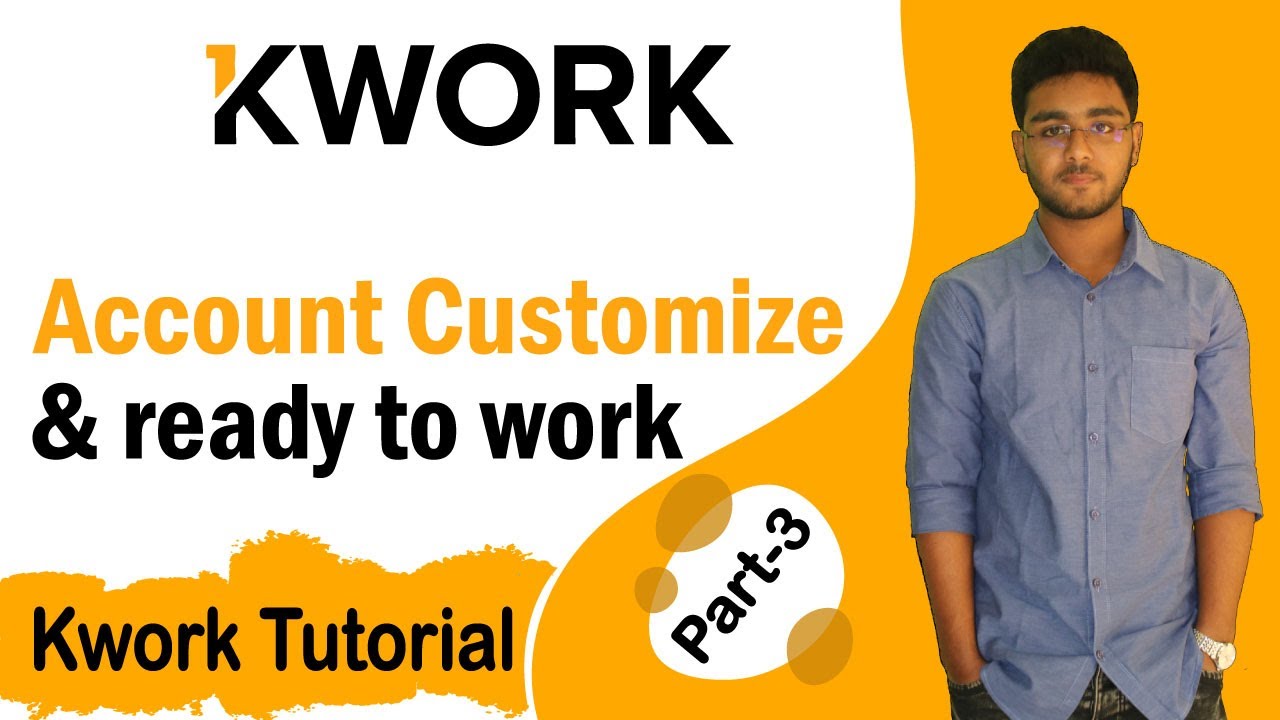 How to customize Kwork account and ready to work | Kwork account create ...