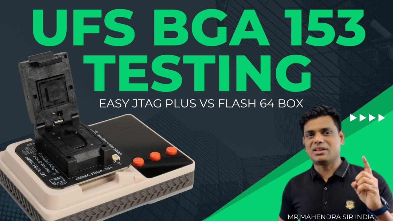UFS BGA 153 Testing With Easy JTAG Plus Vs Flash 64 Box !! #flash64 # ...