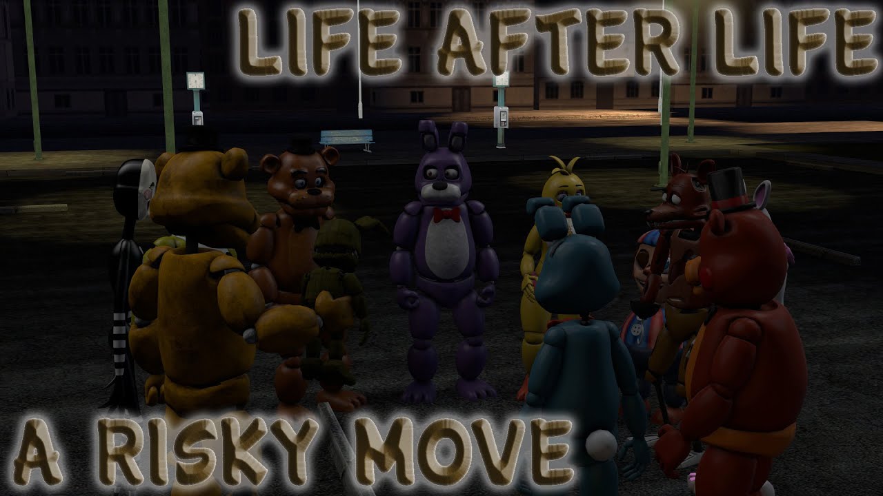 (SFM FNAF) Life after Life (Season 1 Episode 15) - A Risky Move - YouTube