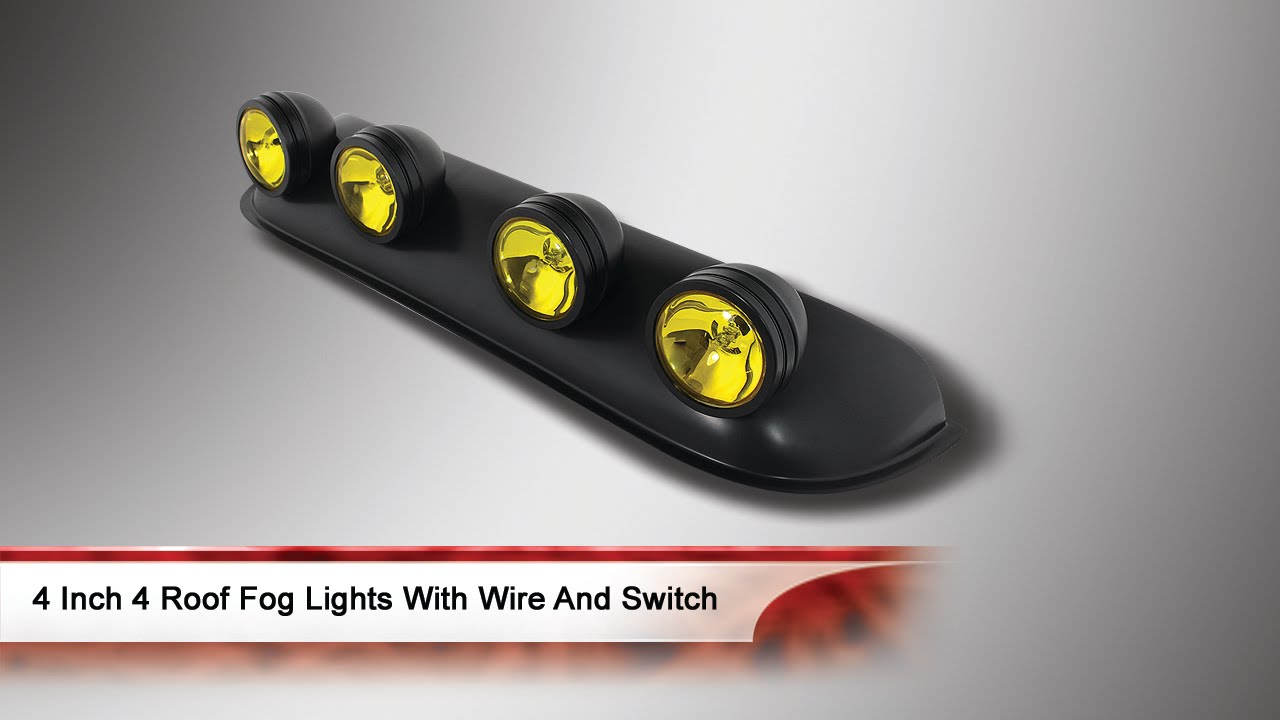 4 Inch 4 Roof Fog Lights With Wire Harness And Switch - YouTube