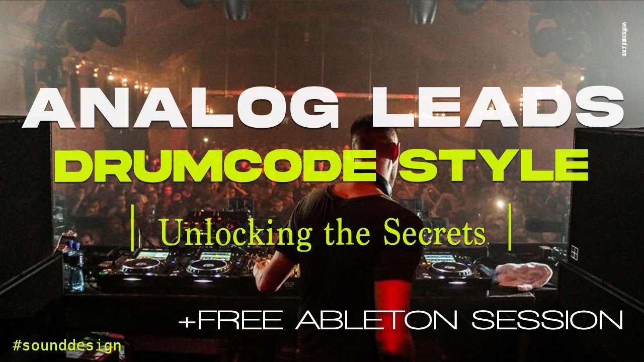 Mastering Analog-Style Leads like Drumcode (incl. Free Ableton Session) - YouTube