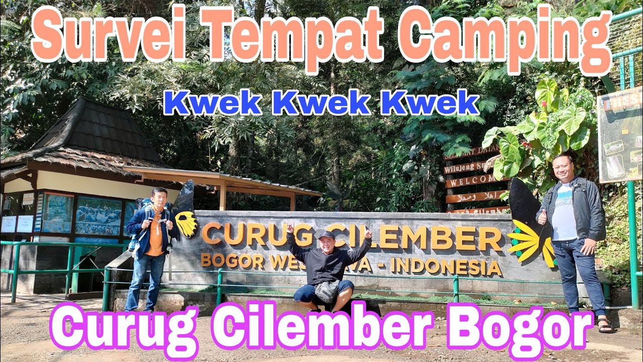 Curug Cilember Puncak Bogor||Survei Tempat Camping,Sambil main Air ...