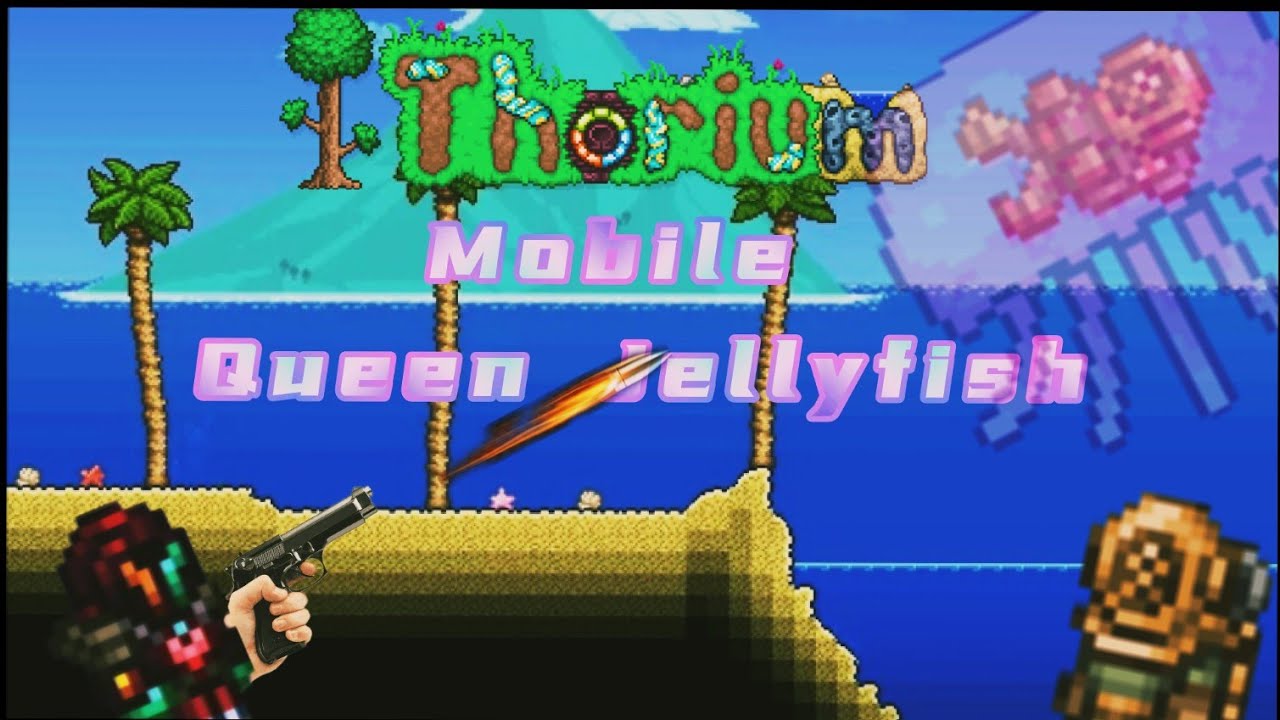 Terraria TModLoader mobile (Thorium Mod) - Expert Mod The Queen ...