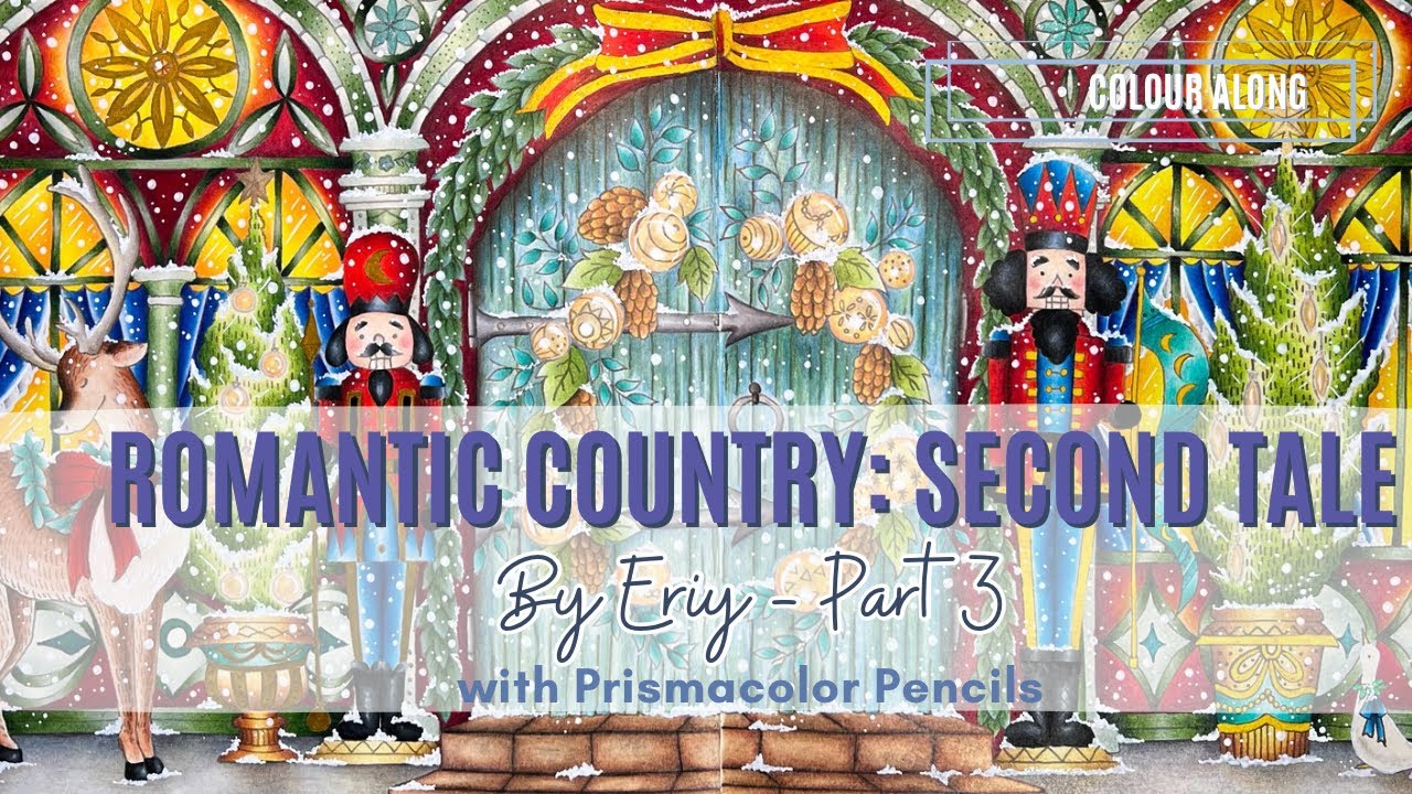 Colour Along | Romantic Country Second Tale by Eriy | Part 3 of 3 - YouTube