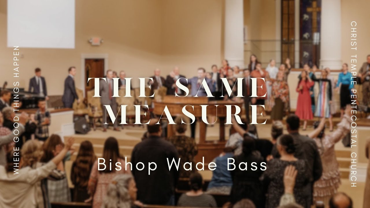 1.7.25 | Bishop Wade Bass | "The Same Measure" - YouTube
