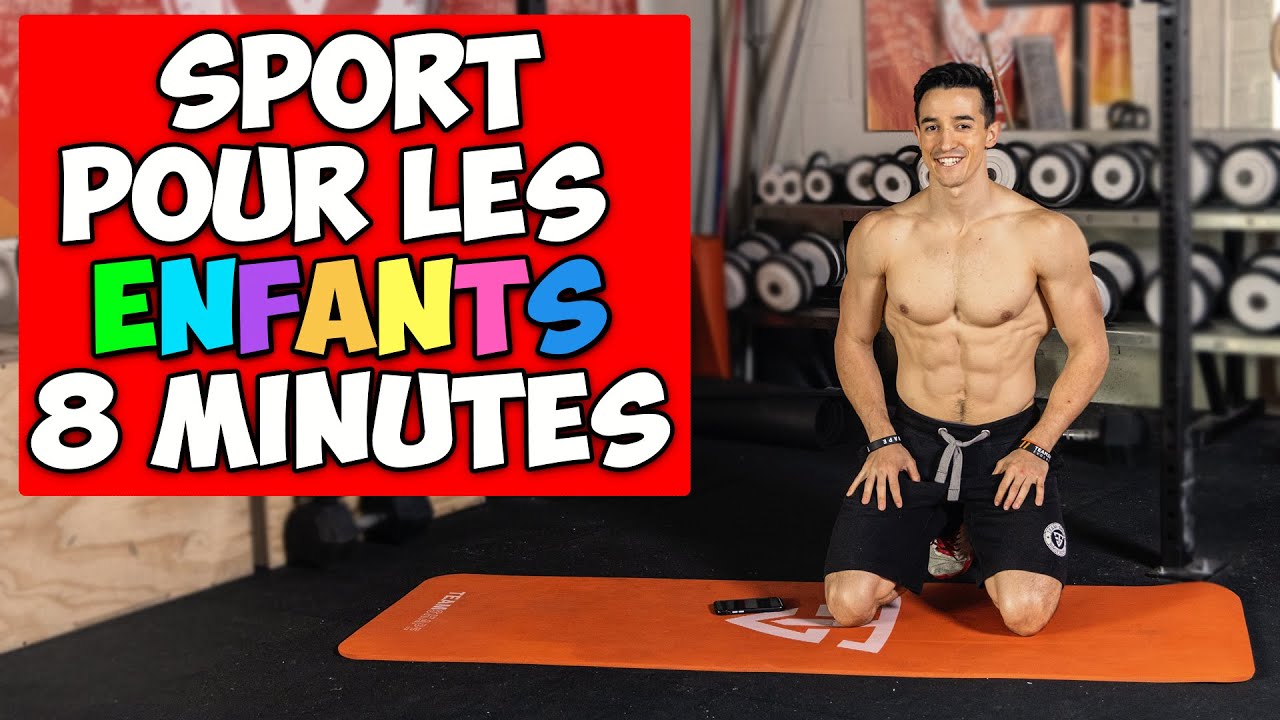 SPORT POUR LES ENFANTS SÉANCE 8 MINUTES ! - YouTube