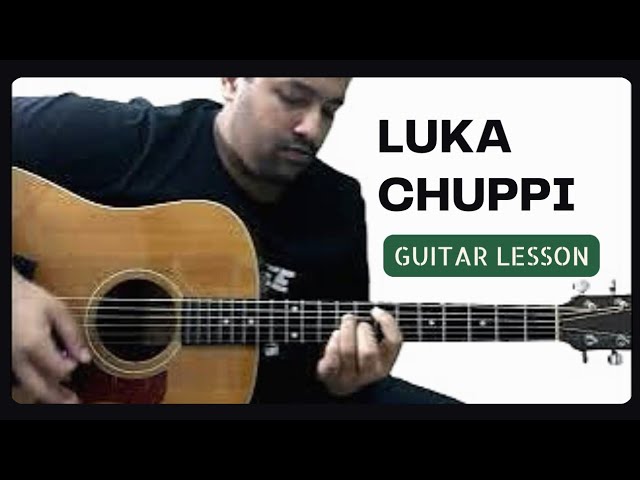 Luka Chuppi Guitar Chords
