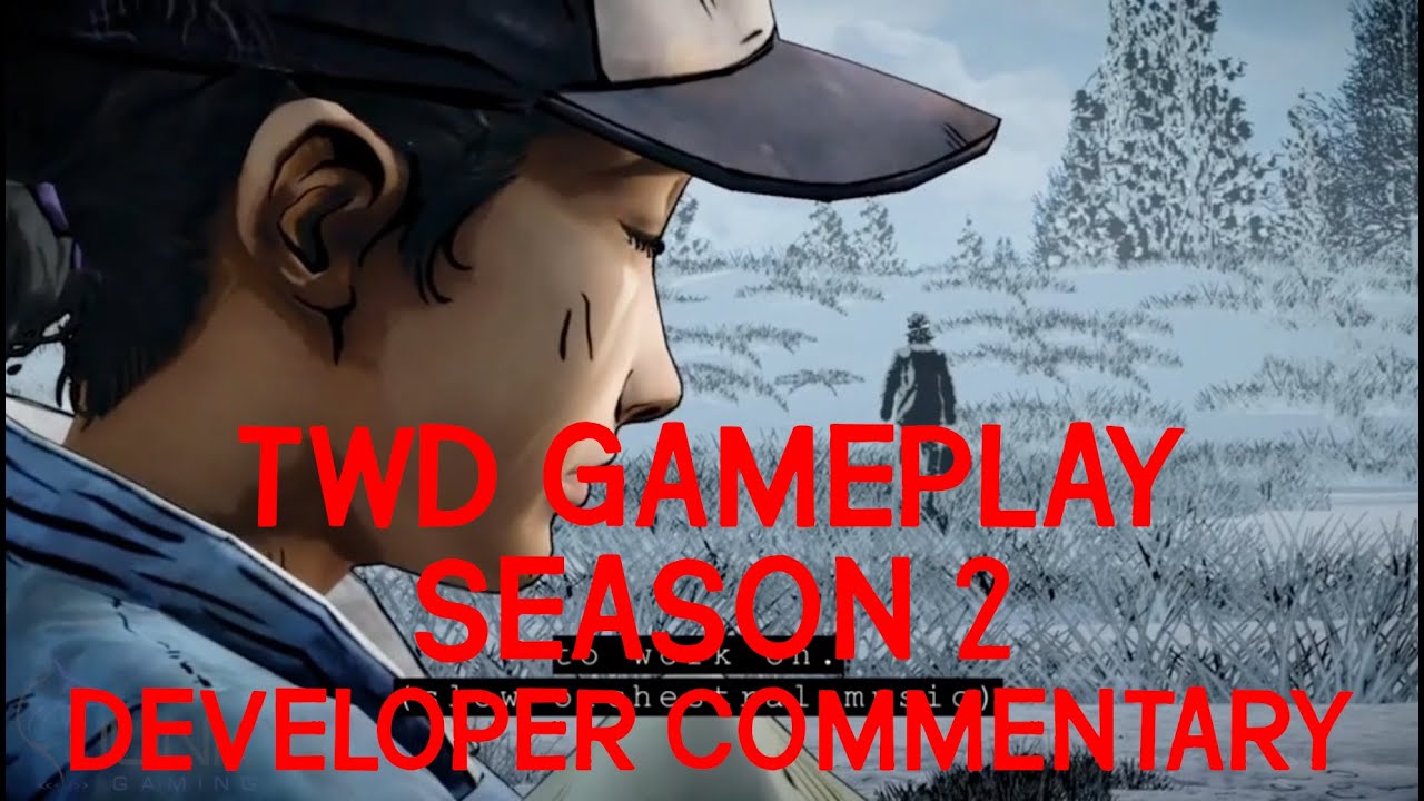 TWD Telltale Definitive Gameplay w/ Developer Commentary Season 2 - YouTube