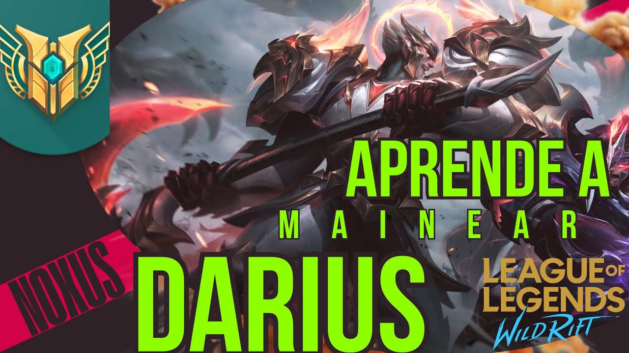 Cómo jugar Darius EN WILD RIFT: ¡¡SÉ EL MEJOR Darius!!! - YouTube
