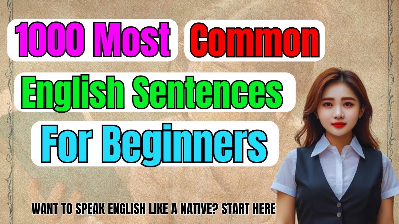 1000 Most Common English Sentences For Beginners | English conversation ...