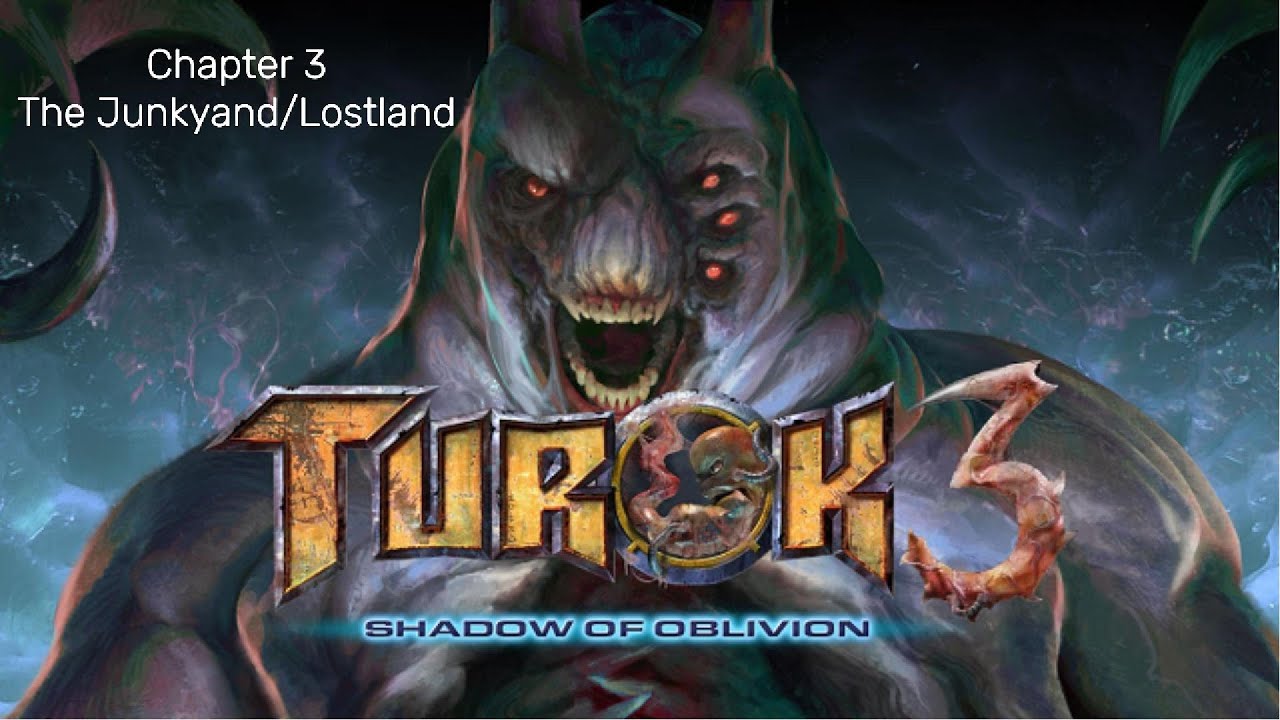 Let's Play Turok 3 Shadow Of Oblivion Chapter 3 The Junkyand ...