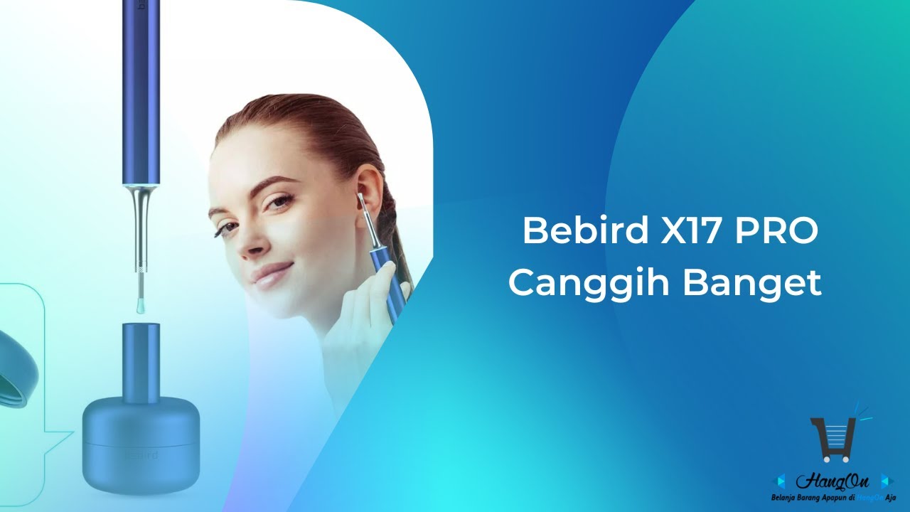 REVIEW Bebird X17 PRO | Alat Pembersih Telinga Canggih dengan Kamera ...