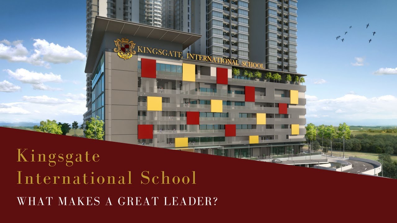 What Makes a Great Leader? | Kingsgate International School - YouTube