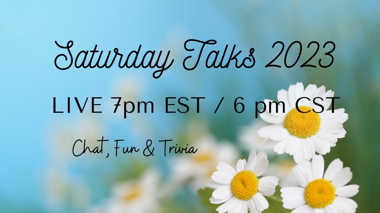 Saturday Talks LIVE 1/28/2023 7pm EST / 6 pm CST - YouTube