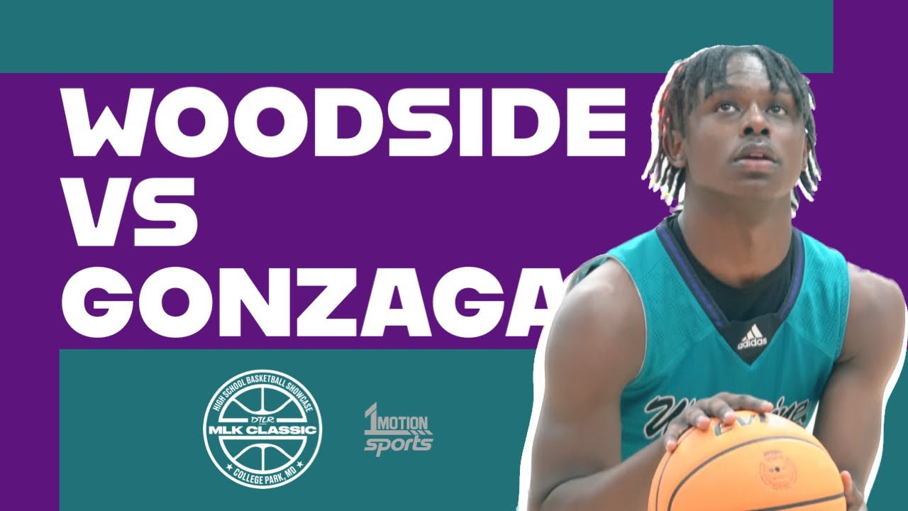 WOODSIDE STUNS TOP RANKED GONZAGA! DTLR MLK CLASSIC | #1MotionSports ...