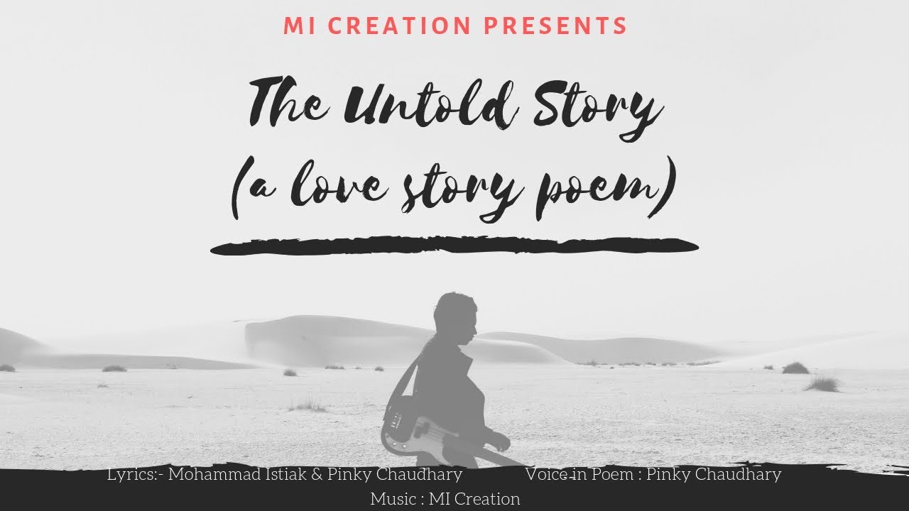 The Untold Story || New Poem || Mohammad Istiak || Pinky Chaudhary ...