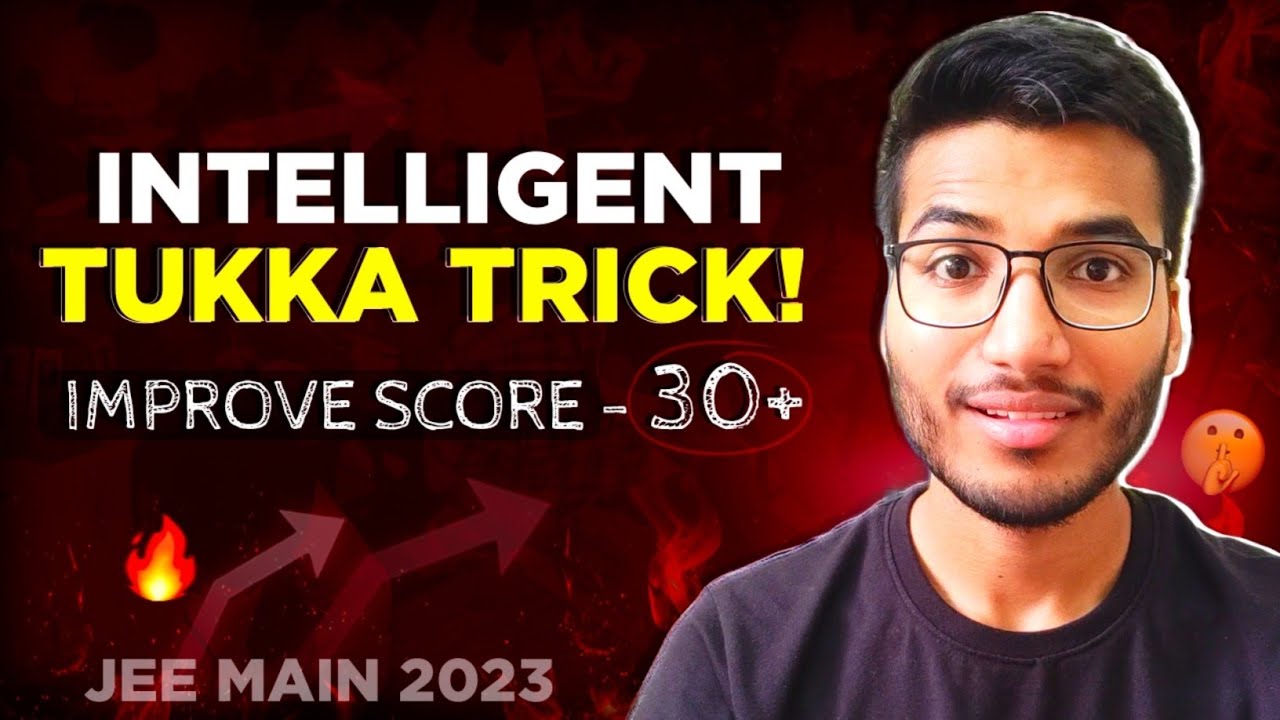 Best TUKKA TRICK! for MCQs 🔥| Guaranteed Increase 30+ Marks | JEE Main ...