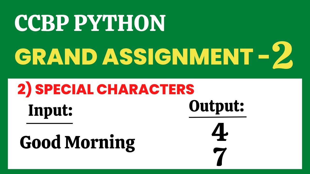 Special Characters Grand Assignment 2 Python Nxtwave Ccbp 40 Youtube