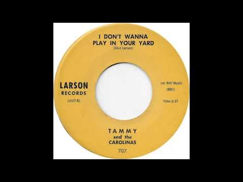 Tammy And The Carolinas (I Don't Wanna Play In Your Yard) - YouTube