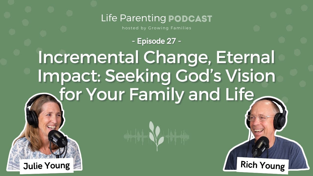 Incremental Change, Eternal Impact: Seeking God’s Vision for Your ...