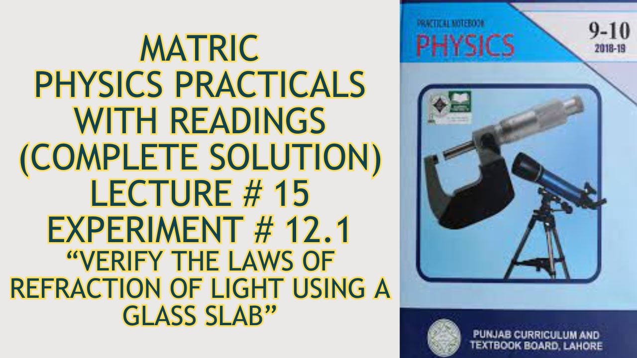 Physics Practical Matric//Verify the laws of refraction of light using ...