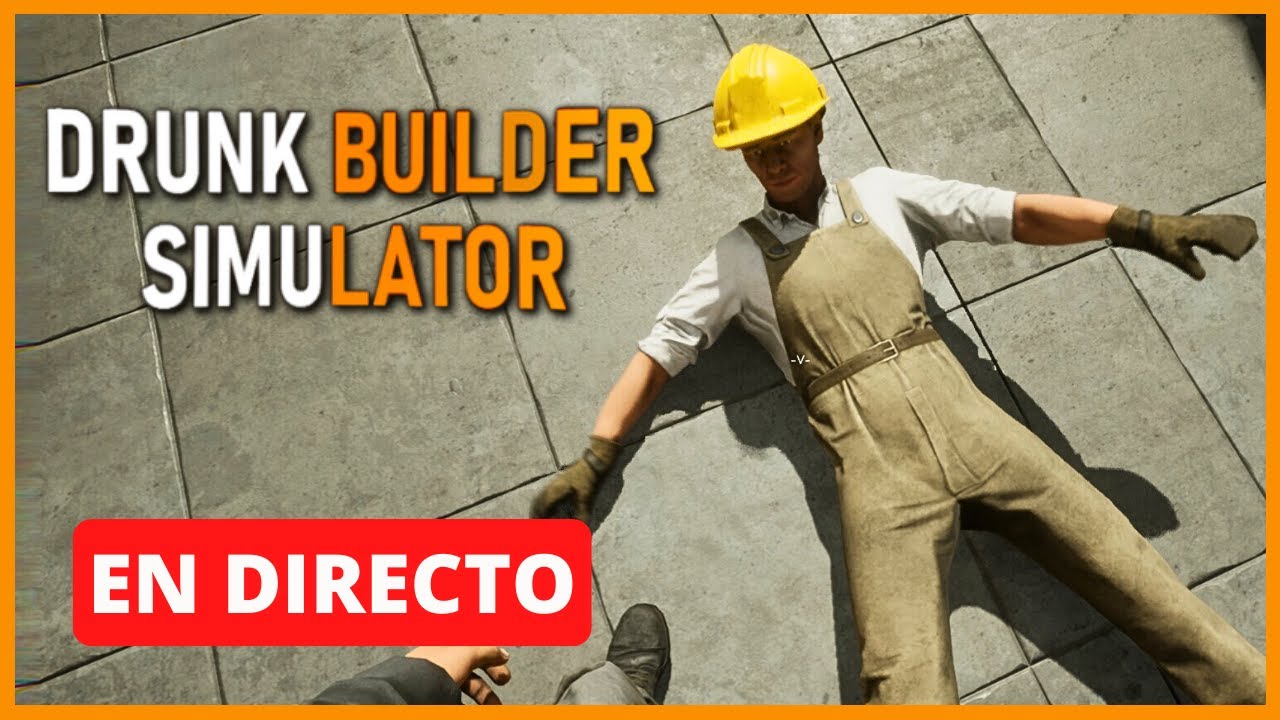 ¿MERECE LA PENA? SI NO | DRUNK BUILDER SIMULATOR GAMEPLAY ESPAÑOL - YouTube