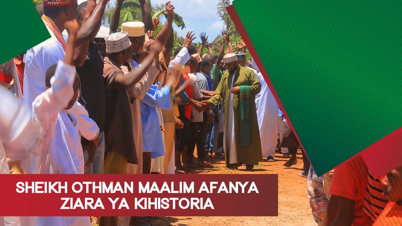 SHEIKH OTHMAN MAALIM AFANYA ZIARA YA KIHISTORIA - YouTube