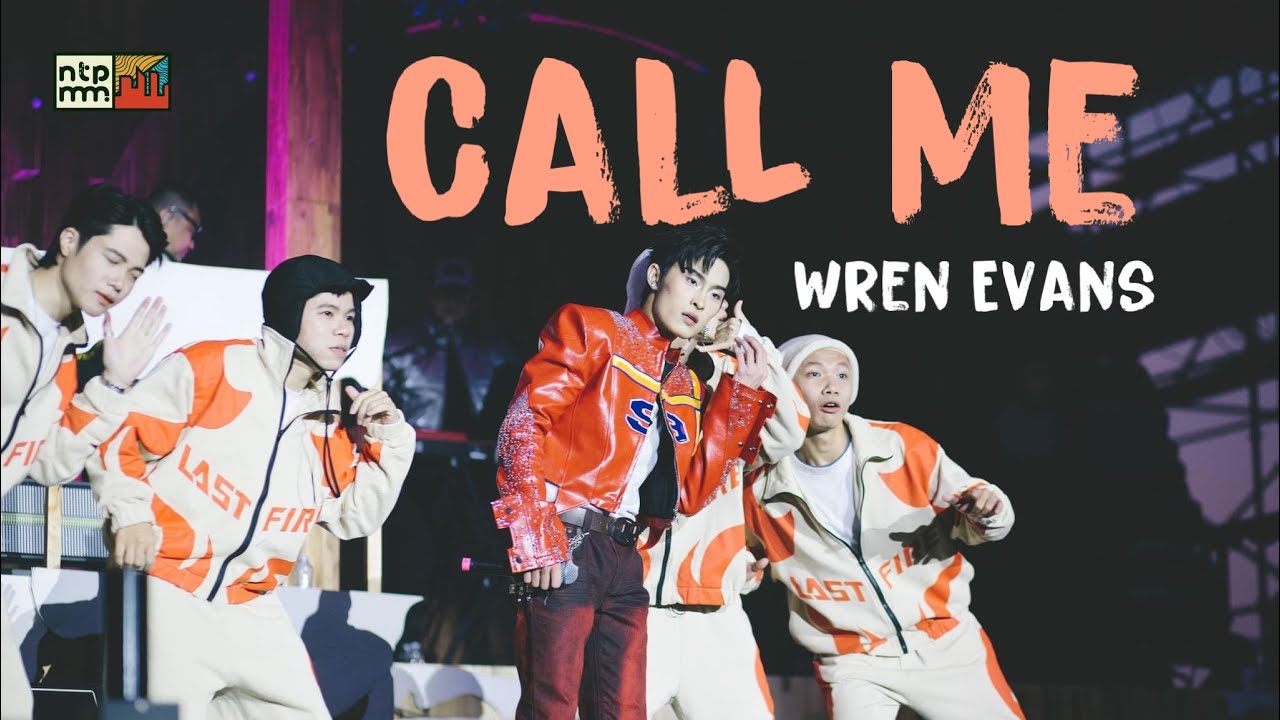 [Fancam] Call me - Wren Evans | Live at ntpmm Year End 2023 - YouTube