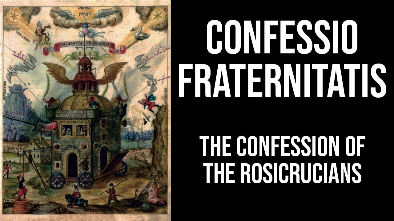 Confessio Fraternitatis (1615) - The Confession of the Rosicrucian ...