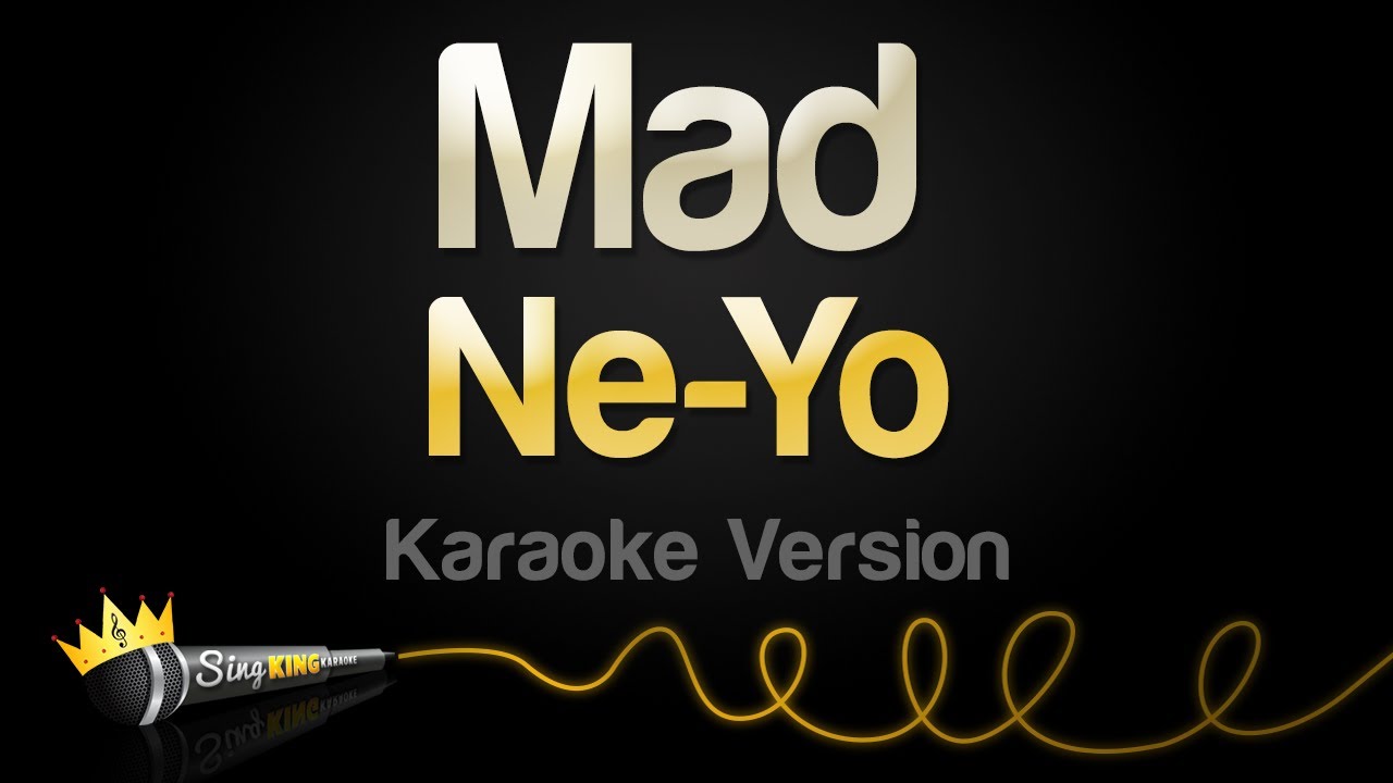 Ne-Yo - Mad (Karaoke Version) - YouTube