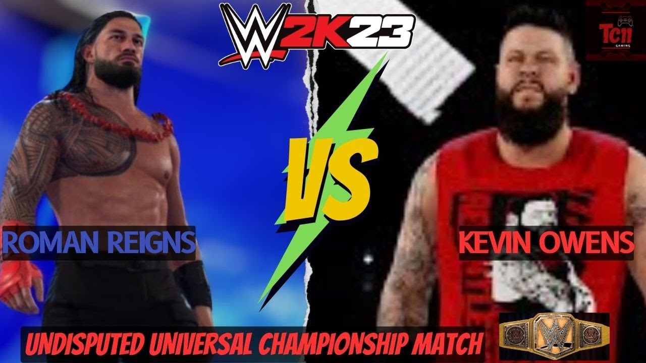 Roman Reigns VS Kevin Owens | WWE 2K23 - YouTube