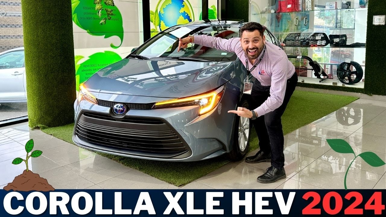 NUEVO TOYOTA COROLLA XLE HEV 2024 | Ahora entendemos porque es el auto ...