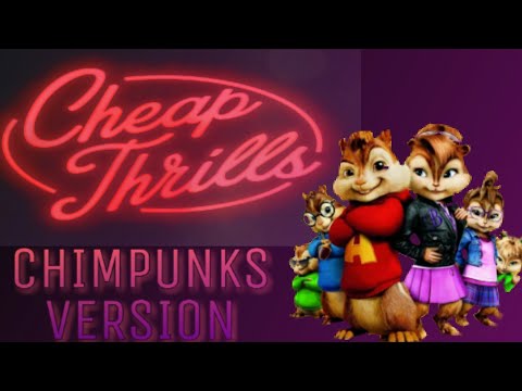 Sia - Cheap Thrills || Chipmunks Version || Failyn