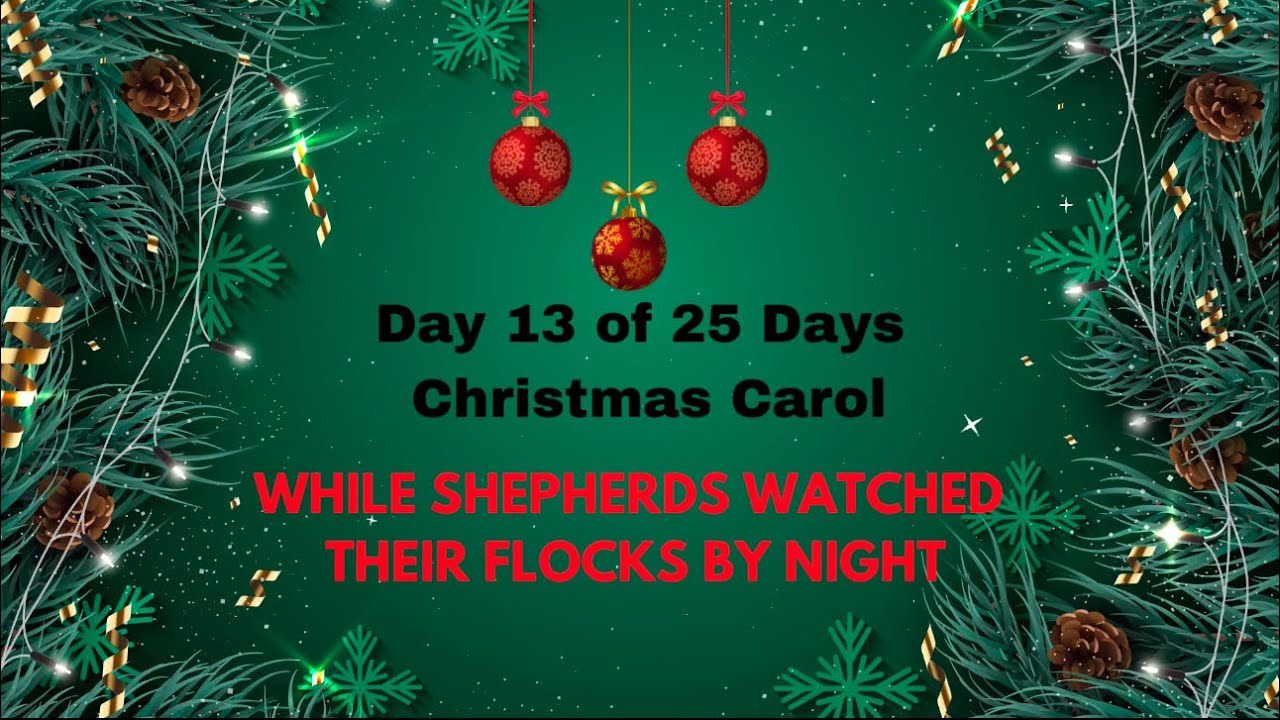 While Shepherds Watched Their Flocks by Night | Day 13 of 25 Days ...