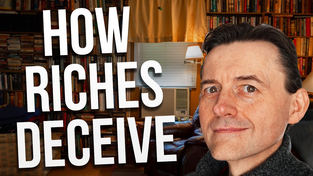 What You Need to Know about the Deceitfulness of Riches | James Series ...