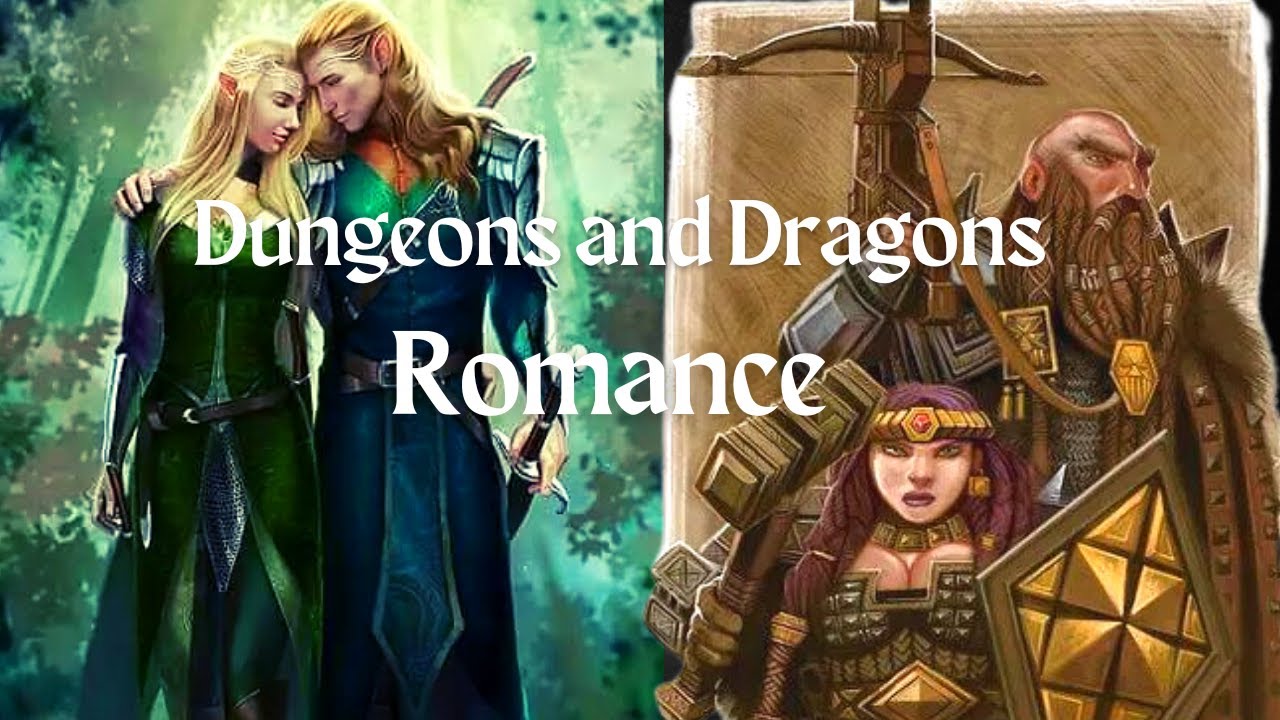Romance for Elves and Dwarves in D&D - YouTube