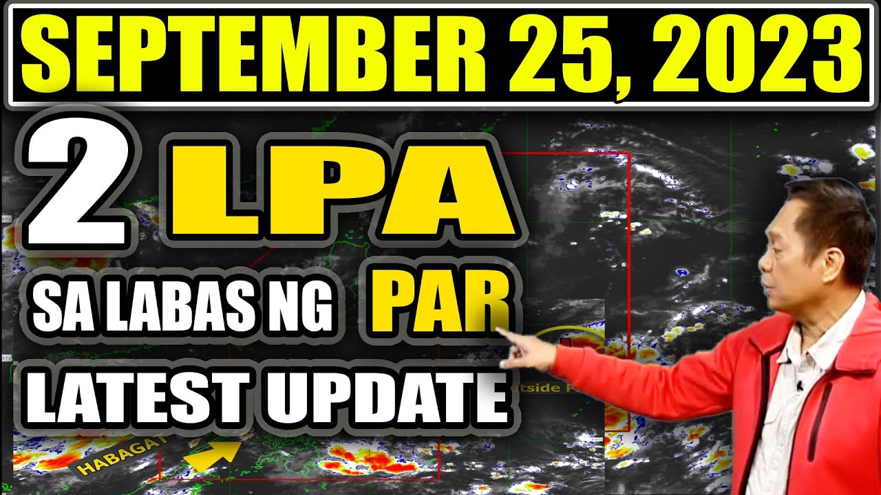 2 LPA SA LABAS NG PAR⚠️HABAGAT PATULOY NA NAKAKAAPEKTO⚠️LATEST UPDATE ...